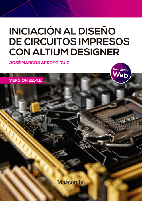 INICIACION DISEÑO DE CIRCUITOS IMPRESOS CON ALTIUM DESIGNER - LA NUEVA ...